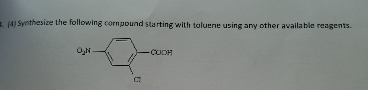 Solved . (4) Synthesize the following compound starting with | Chegg.com