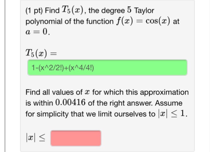 Solved Find T_5(x), the degree 5 Taylor polynomial of the | Chegg.com