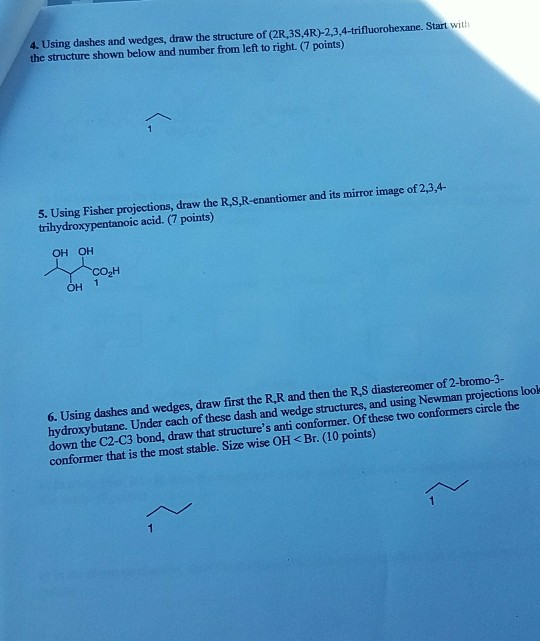 Solved 4. Using dashes and wedges, draw the structure of | Chegg.com