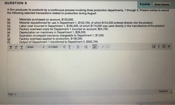 Solved A firm produces its products by a continuous process | Chegg.com