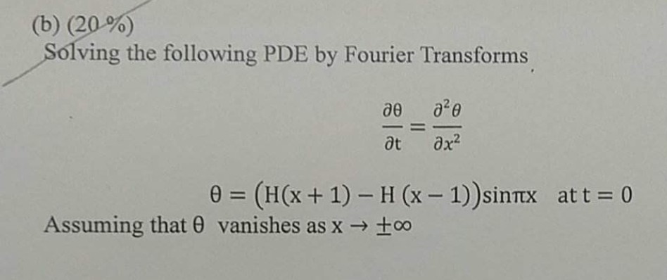 Solved (b) (20%) ving the following PDE by Fourier | Chegg.com