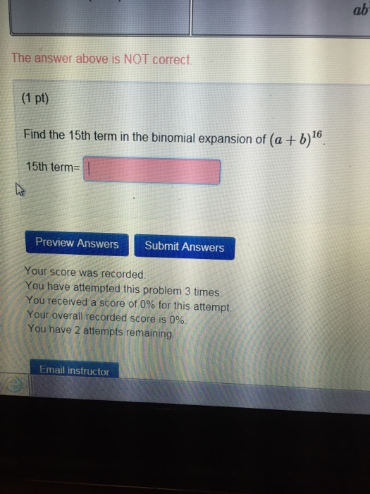 Solved Find the 15th term in the binomial expansion of (a + | Chegg.com