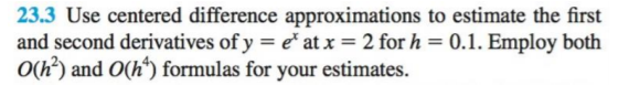 Solved 23.3 Use centered difference approximations to | Chegg.com