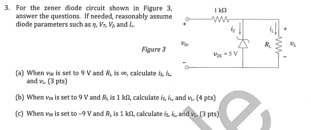 Solved 3. For the zener diode circuit shown in Figure 3, | Chegg.com