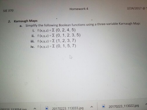 Solved 2/24/2017 Homework 4 SIE 370 2. Karnaugh Maps a. | Chegg.com