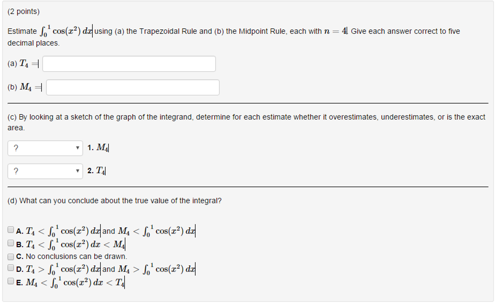 Solved Estimate integral_0^1 cos(x^2) dx| using the | Chegg.com