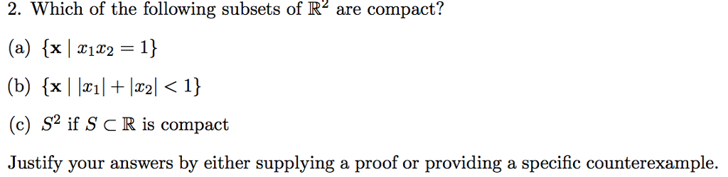 Solved Which of the following subsets of R^2 are compact? | Chegg.com