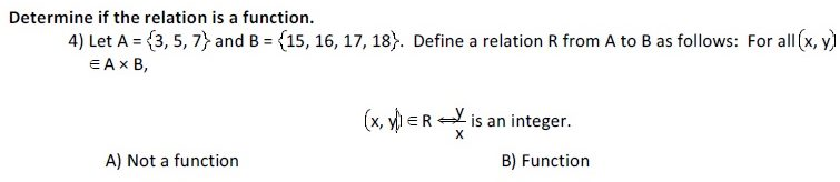 Solved Determine if the relation is a function. Let A = {3, | Chegg.com