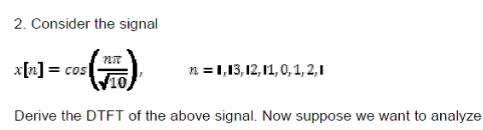 Solved Consider the signal x[n] = cos(npi/square squareroot | Chegg.com