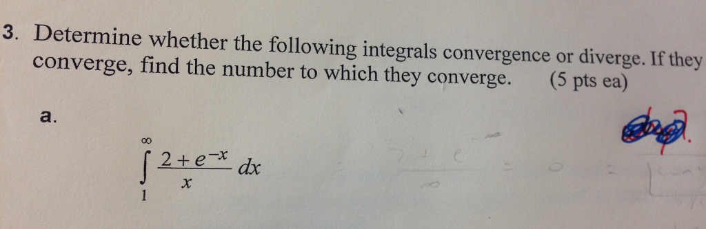 Solved Determine whether the following integrals convergence | Chegg.com