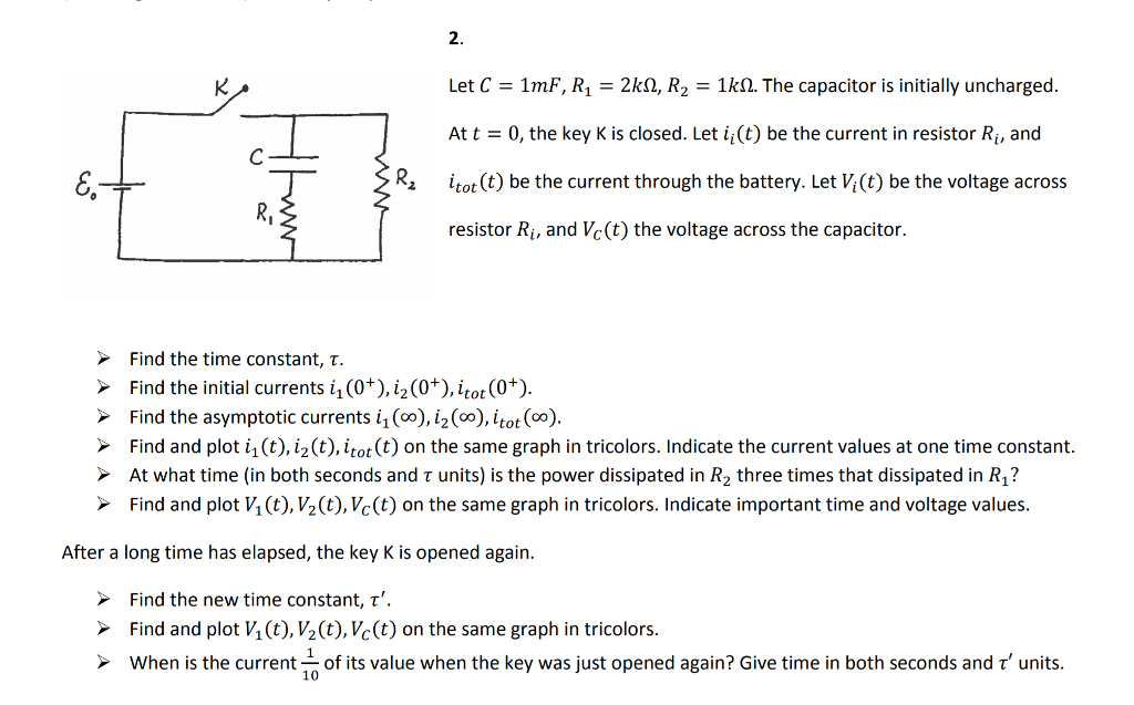 Solved 2. Let C-1mF, R1 2k2, R2 1k. The capacitor is | Chegg.com