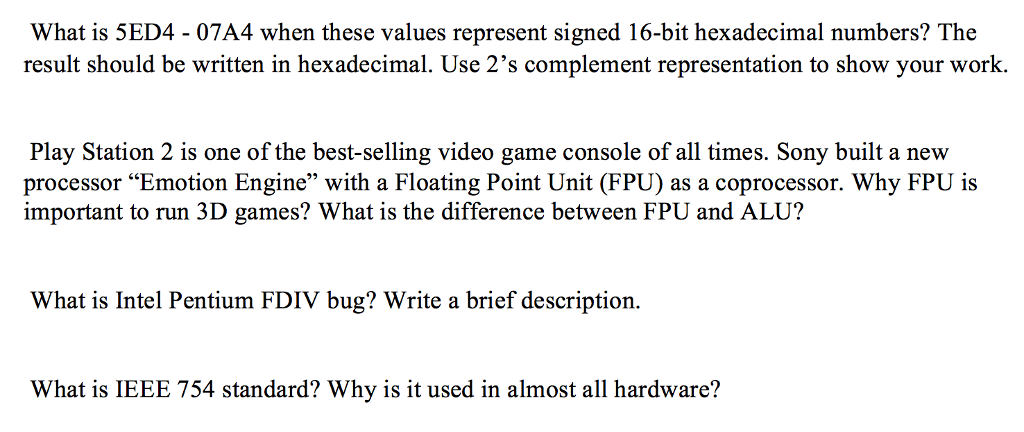 Solved What is 5ED4 07 A4 when these values represent signed | Chegg.com