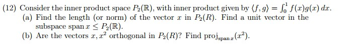 Solved Consider the inner product space P2(R), with inner | Chegg.com