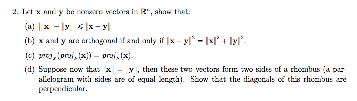 Solved 2. Let x and y be nonzero vectors in Rn, show that: | Chegg.com