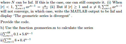 Solved Create a matlab code to calulate the sum of the | Chegg.com