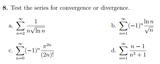 Solved Test the series for convergence or divergence. a. | Chegg.com