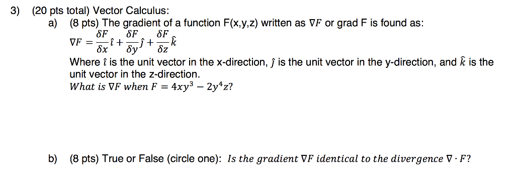 Solved Vector Calculus: a) The gradient of a function F(x, | Chegg.com