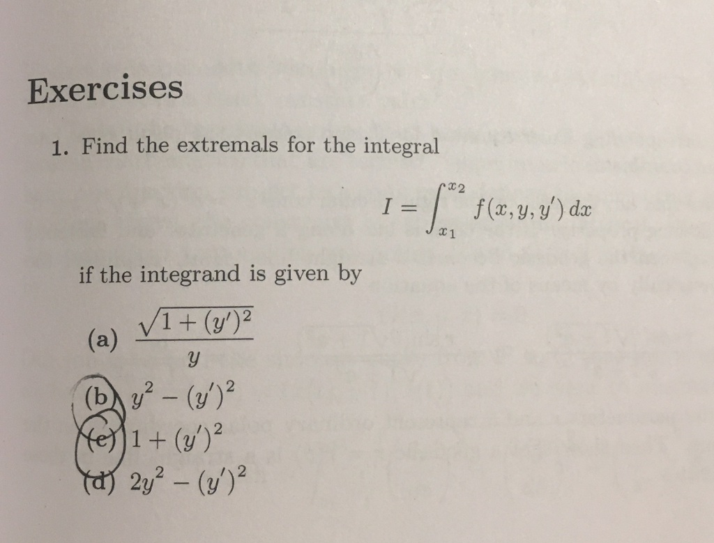 Solved Exercises 1. Find the extremals for the integral if | Chegg.com