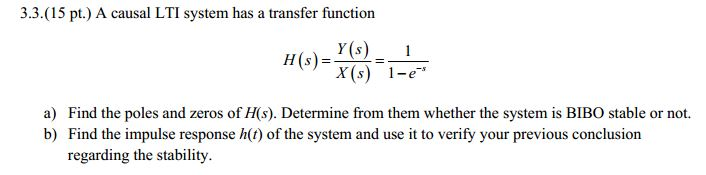 A causal LTI system has a transfer function a) Find | Chegg.com