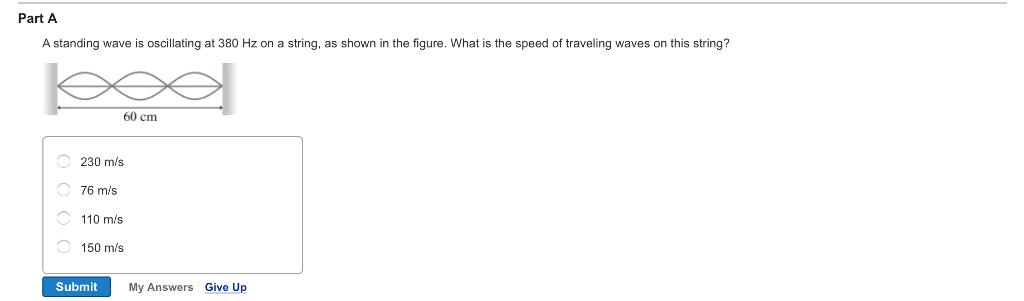 Solved A Standing Wave Is Oscillating At 380 Hz On A String