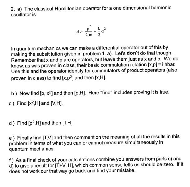 2. a) The classical Hamiltonian operator for a one | Chegg.com