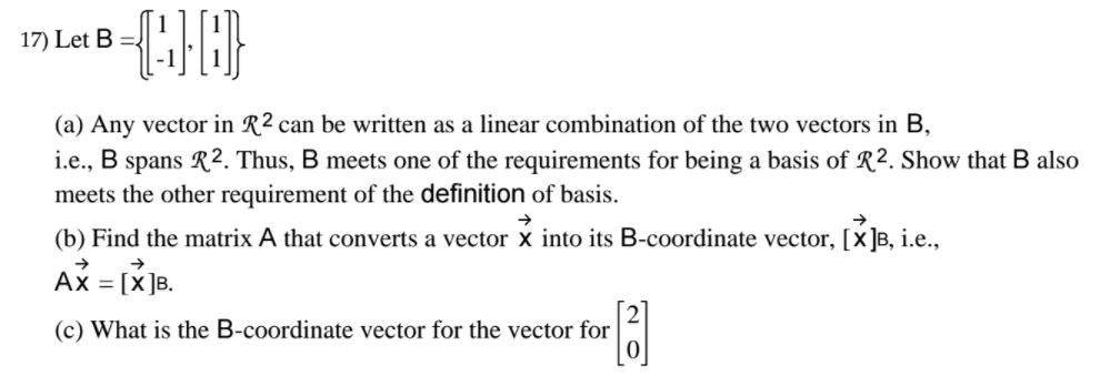 Solved Let B = {[1 -1], [1 1]} (a) Any vector in R^2 can be | Chegg.com