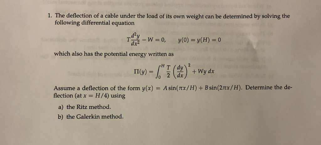 Solved 1. The deflection of a cable under the load of its | Chegg.com