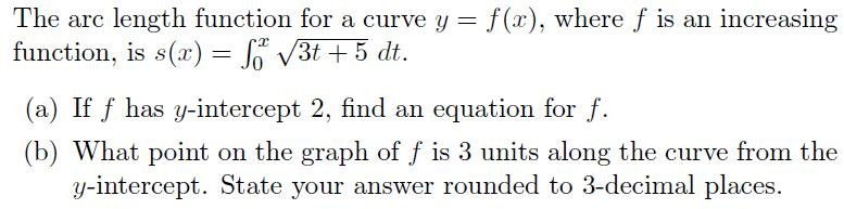 Solved The arc length function for a curve y = f(x). where f | Chegg.com