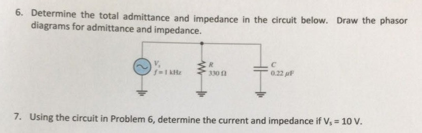 Solved 6. Deter mine the total admittance and impedance in | Chegg.com