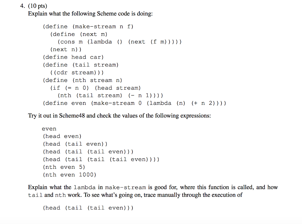 Solved 4. (10 pts) Explain what the following Scheme code is | Chegg.com