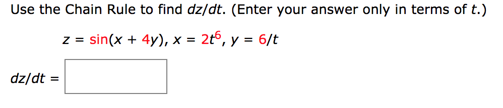 Solved Use the Chain Rule to find dz/dt. (Enter your answer | Chegg.com