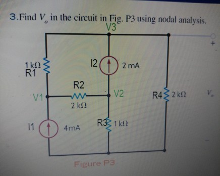 Solved Find V_o in the circuit in Fig. P3 using nodal | Chegg.com