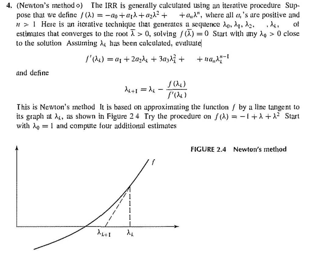 Solved 4. (Newton's methodo Te IRR is generally calculated | Chegg.com