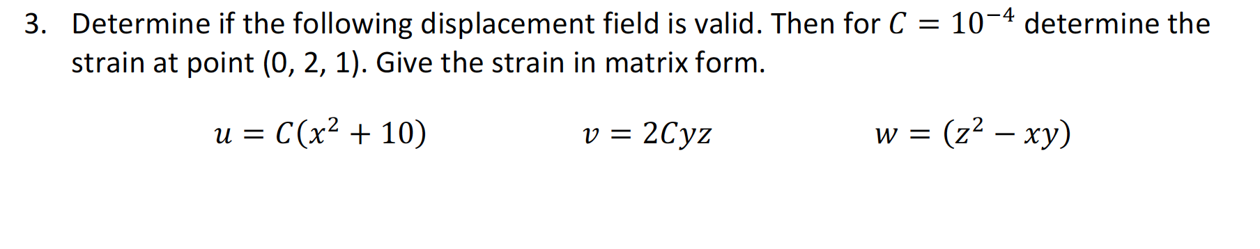 Solved Determine if the following displacement field is | Chegg.com