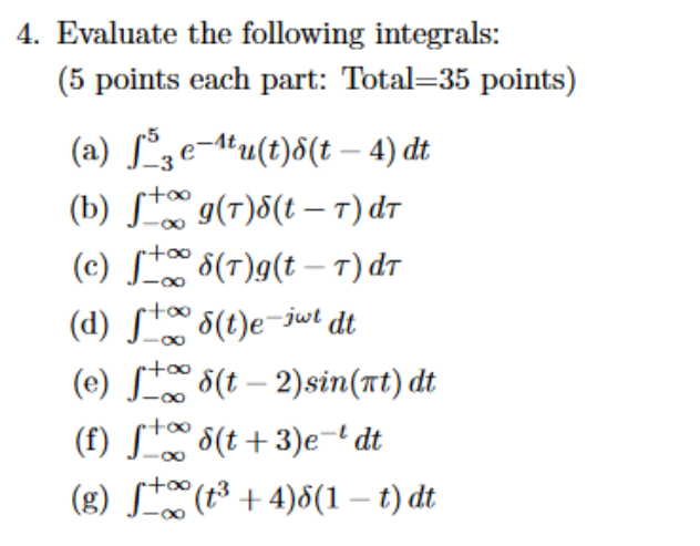 Solved 4. Evaluate the following integrals: (5 points each | Chegg.com
