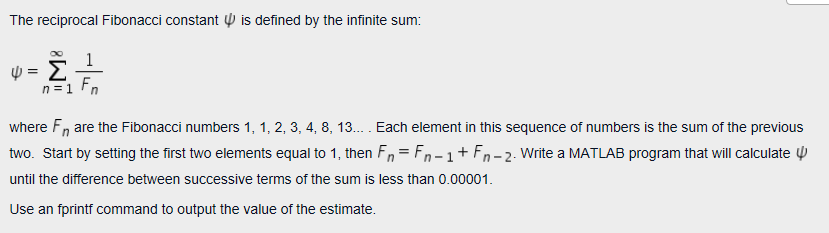 Solved The reciprocal Fibonacci constant Psi is defined by | Chegg.com
