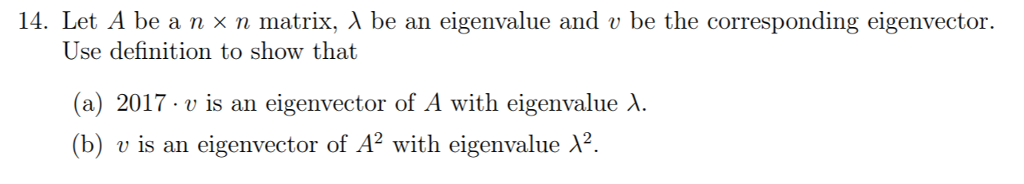 Solved Let A be a n times n matrix, lambda be an eigenvalue | Chegg.com