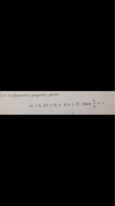 Solved Use Archimedian property, prove: forall epsilon > | Chegg.com