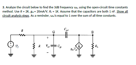 Solved 3. Analyze the circuit below to find the 3dB | Chegg.com