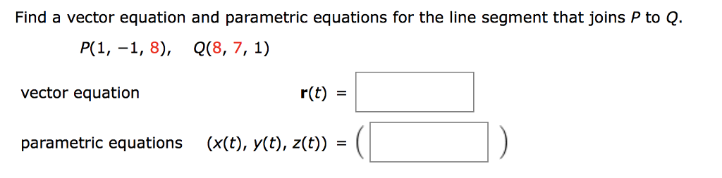 Solved Find A Vector Equation And Parametric Equations For