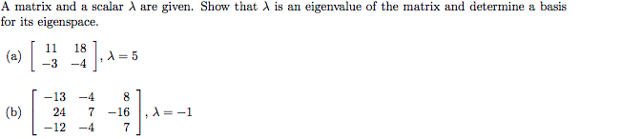 Solved A Matrix And A Scalar Lambda Are Given Show That