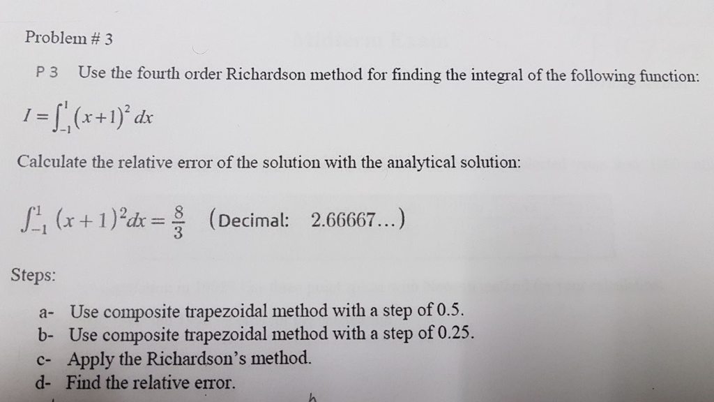 Solved Use the fourth order Richardson method for finding | Chegg.com