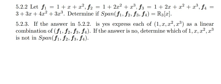Solved .2 5.2.2 Let f 3 +3ar +4a2 3rd. Determine if Span(f1, | Chegg.com