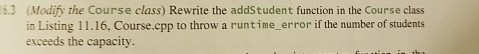 Solved 6.3 (Modify the Course class) Rewrite the addstudent | Chegg.com