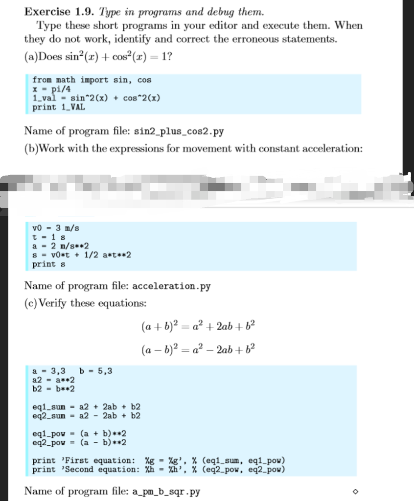 Solved Exercise 1.9. Type in programs and debug them. Type | Chegg.com