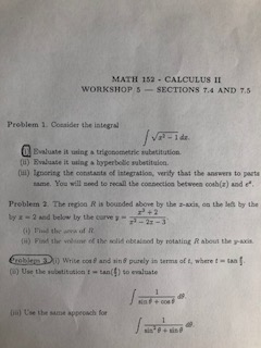 Solved MATH 152-CALCULUS II WORKSHOP S-SECTIONS 7.4 AND 75 | Chegg.com