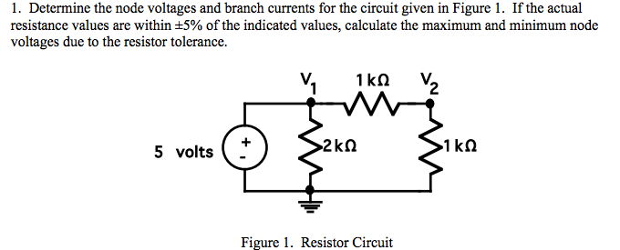 Solved Determine the node voltages and branch currents for | Chegg.com