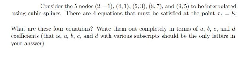 Solved Consider the 5 nodes (2,-1), (4,1), (5,3), (8,7), and | Chegg.com
