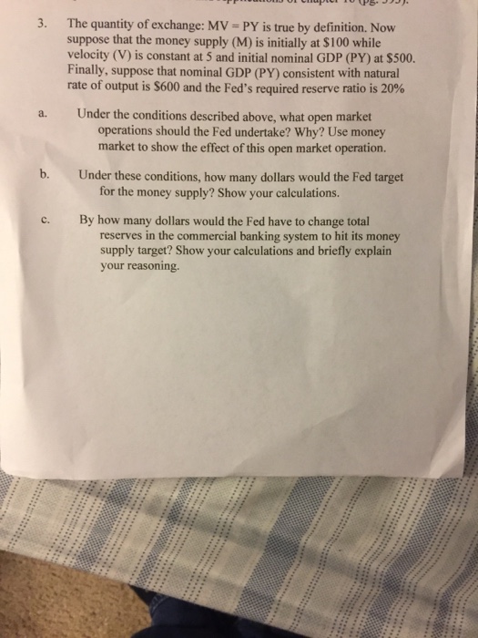 Solved The quantity of exchange: MV = PY is true by | Chegg.com
