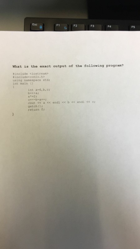 Solved Esc F1 F2 F3 F4 FS What is the exact output of the | Chegg.com